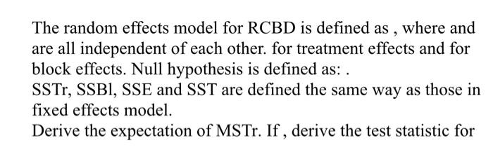 Solved The random effects model for RCBD is defined as, | Chegg.com
