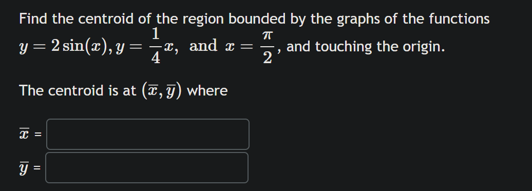 Solved Find the centroid of the region bounded by the graphs | Chegg.com