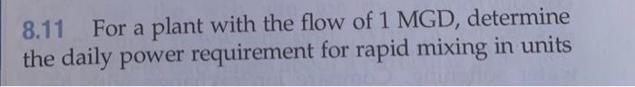 Solved For a plant with the flow of 1 mgd determine the | Chegg.com