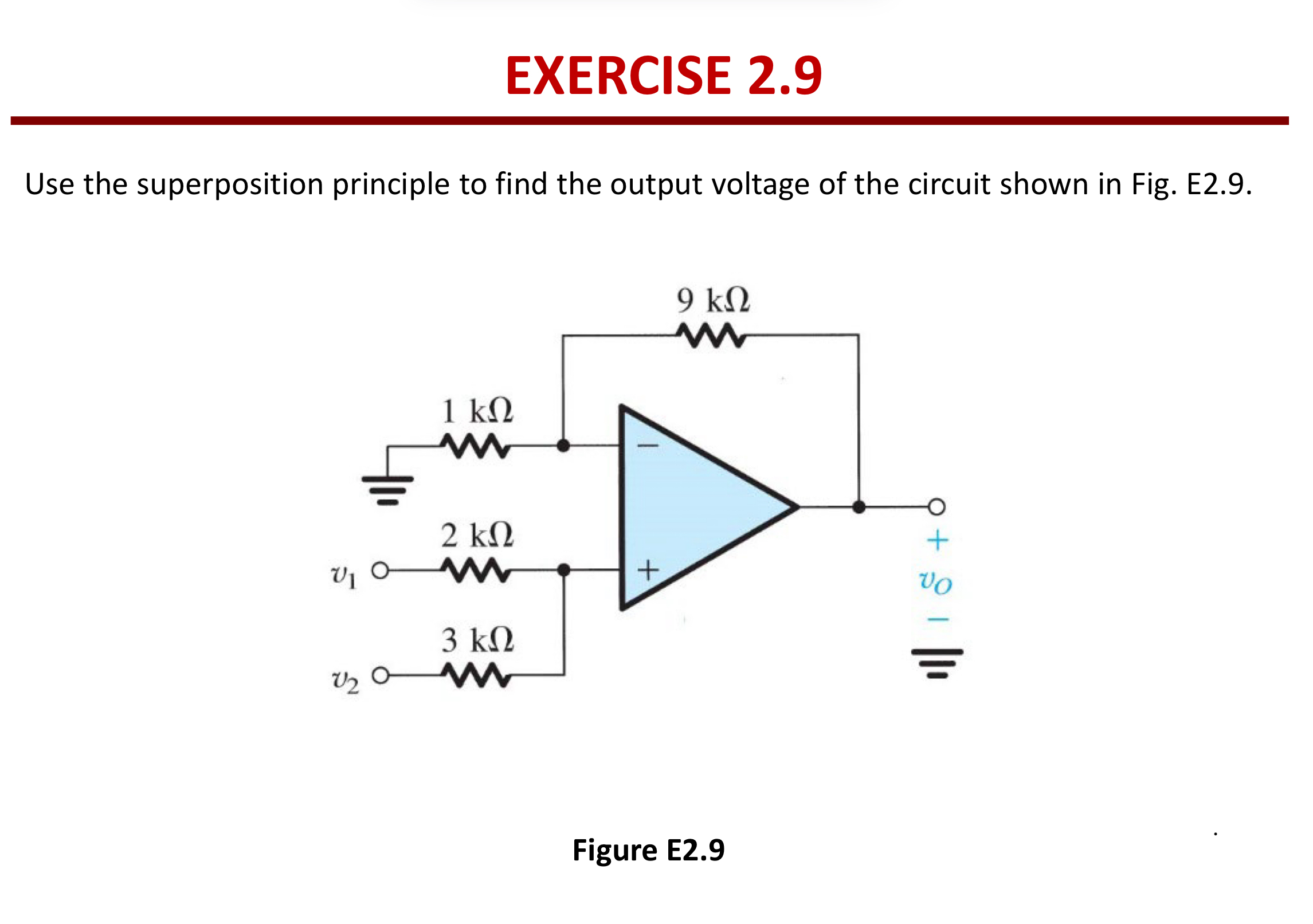 Solved EXERCISE 2.9Use the superposition principle to find | Chegg.com