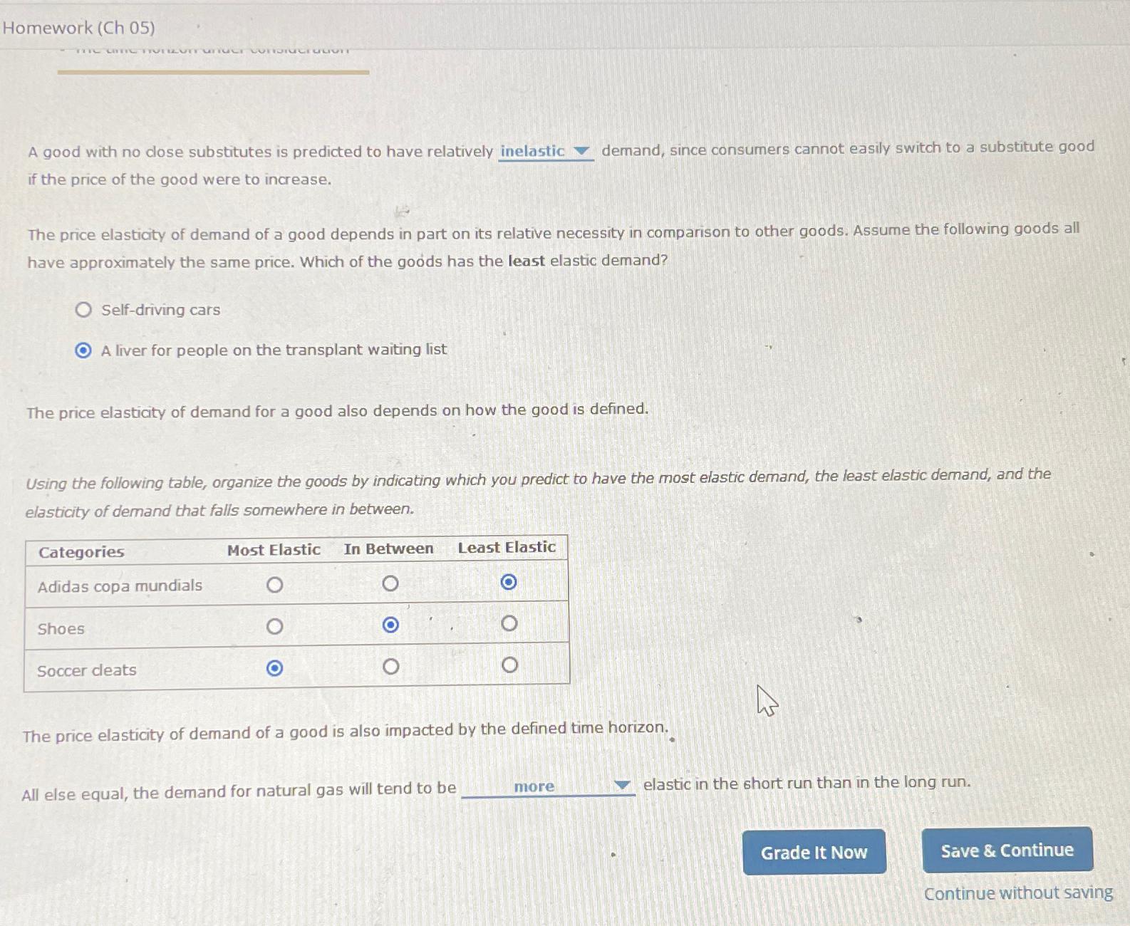 Solved Homework (Ch 05)A good with no dose substitutes is | Chegg.com Solved Homework (Ch 05)A good with no dose substitutes is | Chegg.com