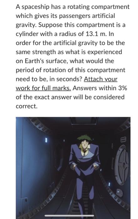 Solved A spaceship has a rotating compartment which gives | Chegg.com