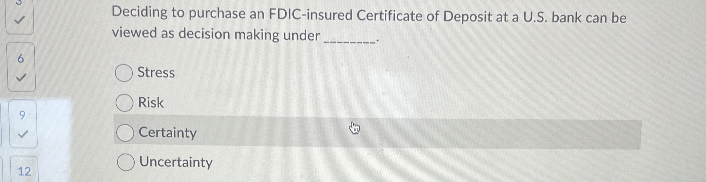 Solved Deciding to purchase an FDIC-insured Certificate of | Chegg.com