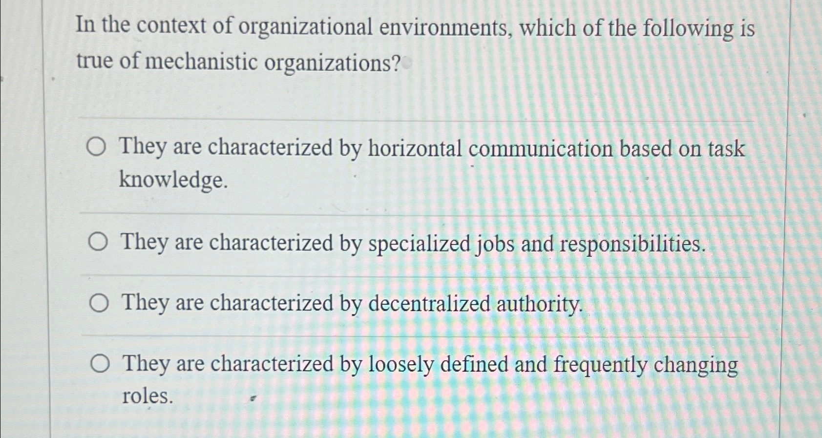 Solved In the context of organizational environments, which | Chegg.com