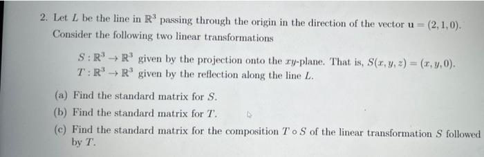 Solved 2. Let L be the line in R3 passing through the origin | Chegg.com