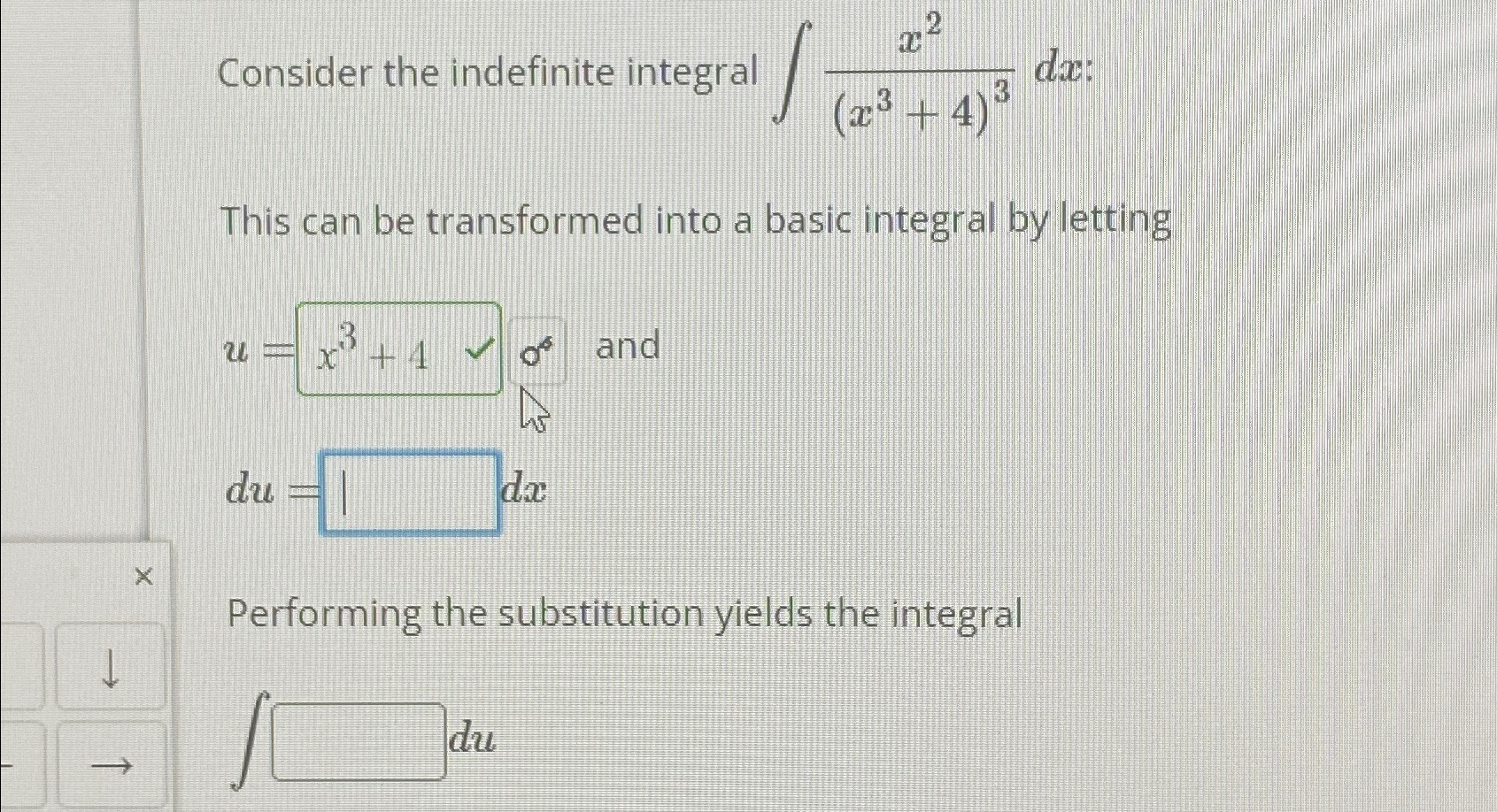 Solved Consider the indefinite integral ∫﻿﻿x2(x3+4)3dx | Chegg.com