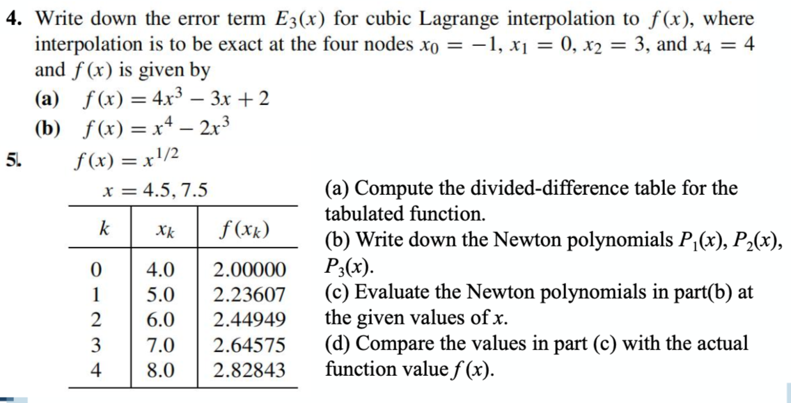 Solved 4. Write down the error term E3(x) for cubic Lagrange | Chegg.com