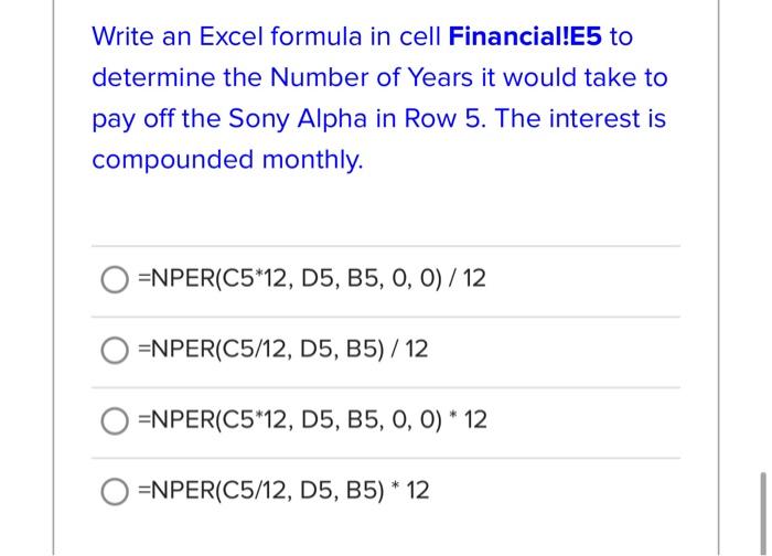 Solved Write an Excel formula in cell Financial!E5 to | Chegg.com