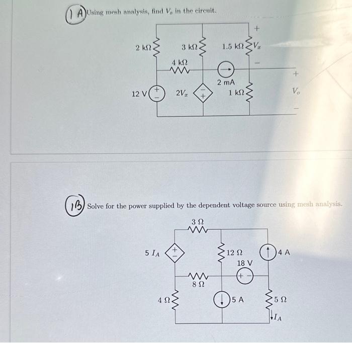 Solved A) Using mesh analysis, find Vo in the circuit. (13) | Chegg.com