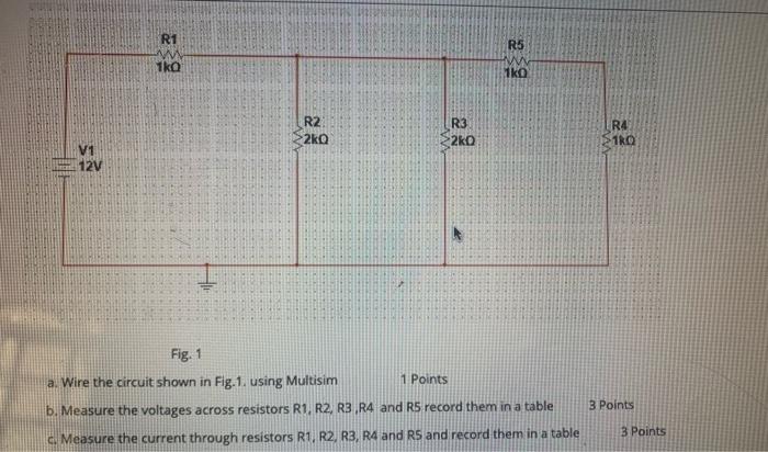 Solved R1 R5 1ko 1ko R3 R2 2ko RA 180 20 V1 12V Fig. 1 a. | Chegg.com
