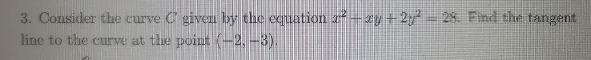 Solved 3. Consider the curve C given by the equation | Chegg.com