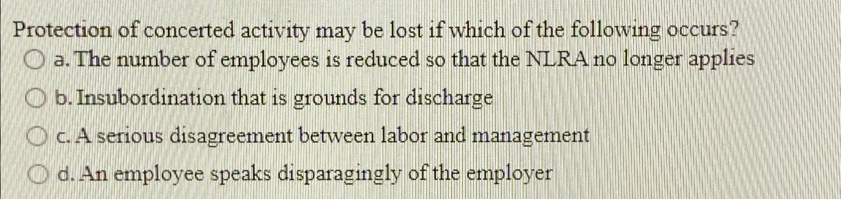 Solved Protection of concerted activity may be lost if which | Chegg.com