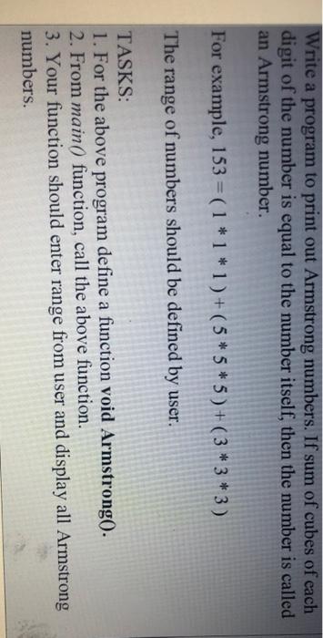 Solved Write a program to print out Armstrong numbers. If | Chegg.com