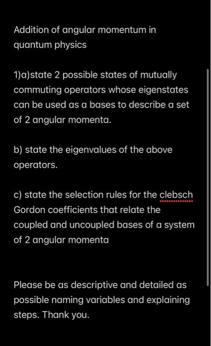 Solved Addition of angular momentum in quantum physics | Chegg.com
