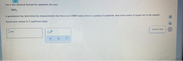 Solved This is the chemical formula for cassiterite (tin | Chegg.com