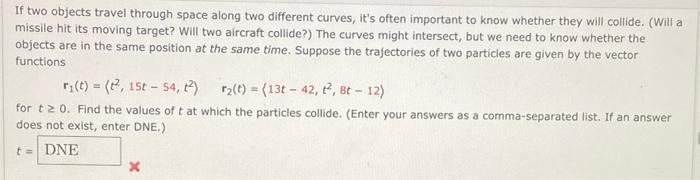 Solved If two objects travel through space along two | Chegg.com