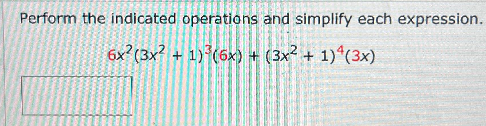 Solved Perform the indicated operations and simplify each | Chegg.com