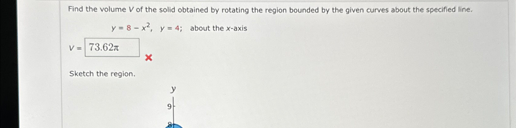 Solved Find the volume V ﻿of the solid obtained by rotating | Chegg.com