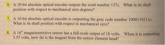 Solved 6. A 10-bit absolute optical encoder outputs the | Chegg.com