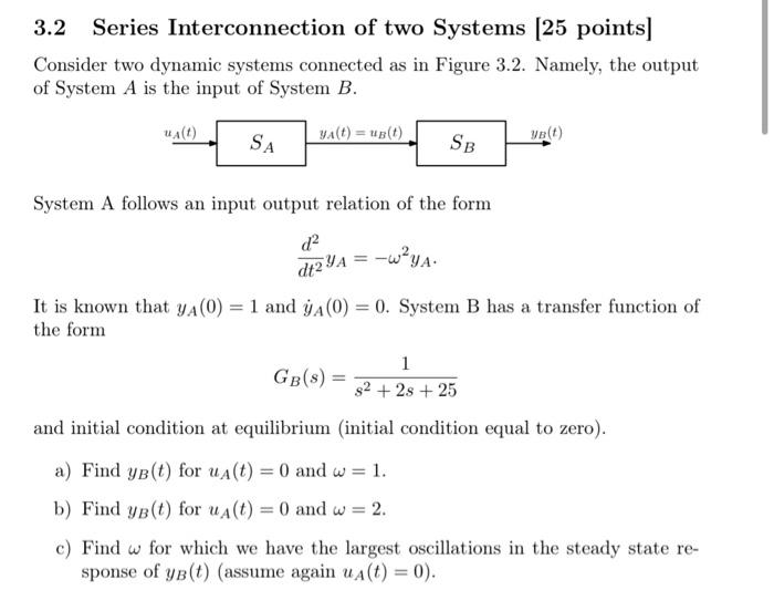 Solved 3.2 Series Interconnection of two Systems [25 points] | Chegg.com
