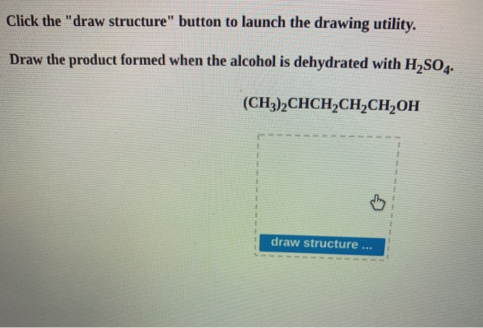 Solved Click the "draw structure" button to launch the | Chegg.com
