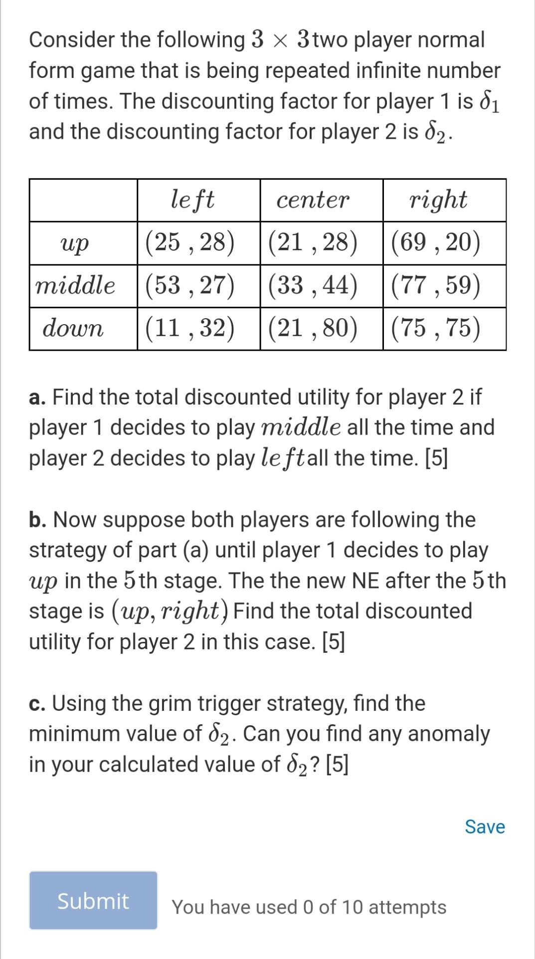 Solved Consider the following 3×3 two player normal form | Chegg.com