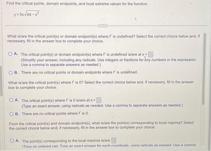 Solved Find the critical points, domain endpoints, and local | Chegg.com