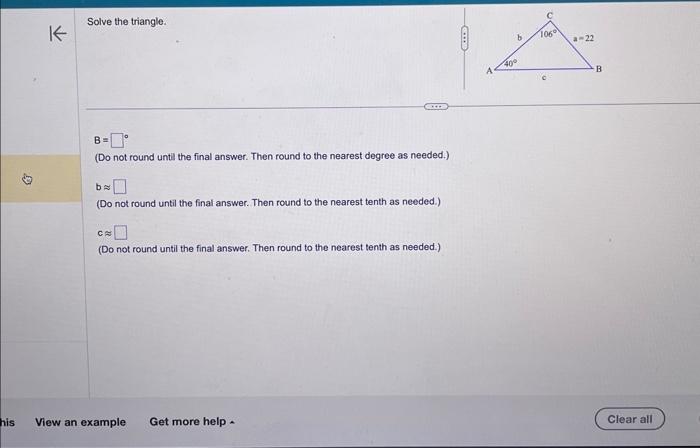 Solved Solve the triangle. B= (Do not round until the final | Chegg.com
