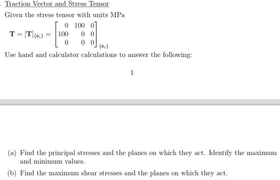 Traction Vector and Stress Tensor\\nGiven the stress | Chegg.com