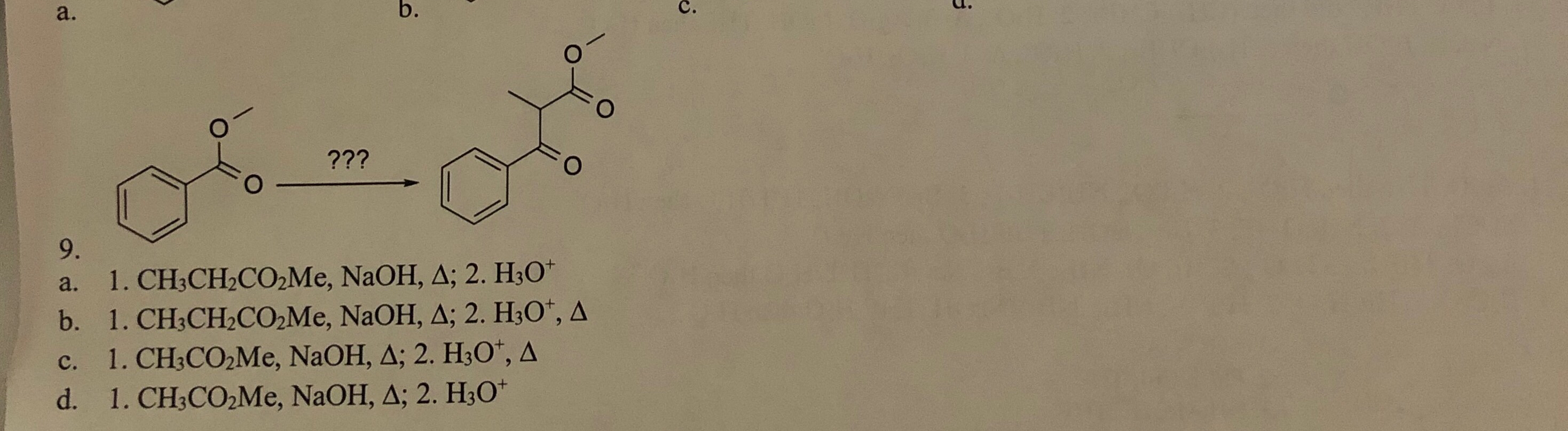 Solved a. 1. CH3CH2CO2Me,NaOH,Δ;2. H3O+b. 1. CH3CH2CO2Me,NaO | Chegg.com