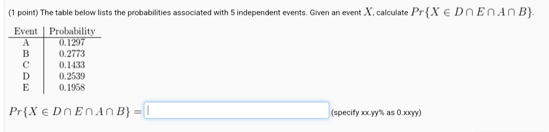 Solved (1 ﻿point) ﻿The table below lists the probabilities | Chegg.com