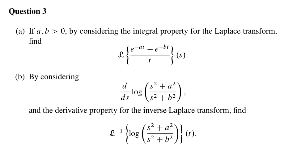 Solved Question 3(a) ﻿If a,b>0, ﻿by considering the integral | Chegg.com