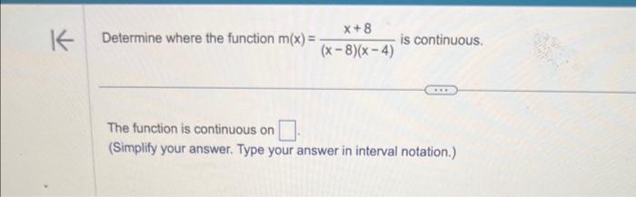 Solved Determine where the function m(x)=(x−8)(x−4)x+8 is | Chegg.com