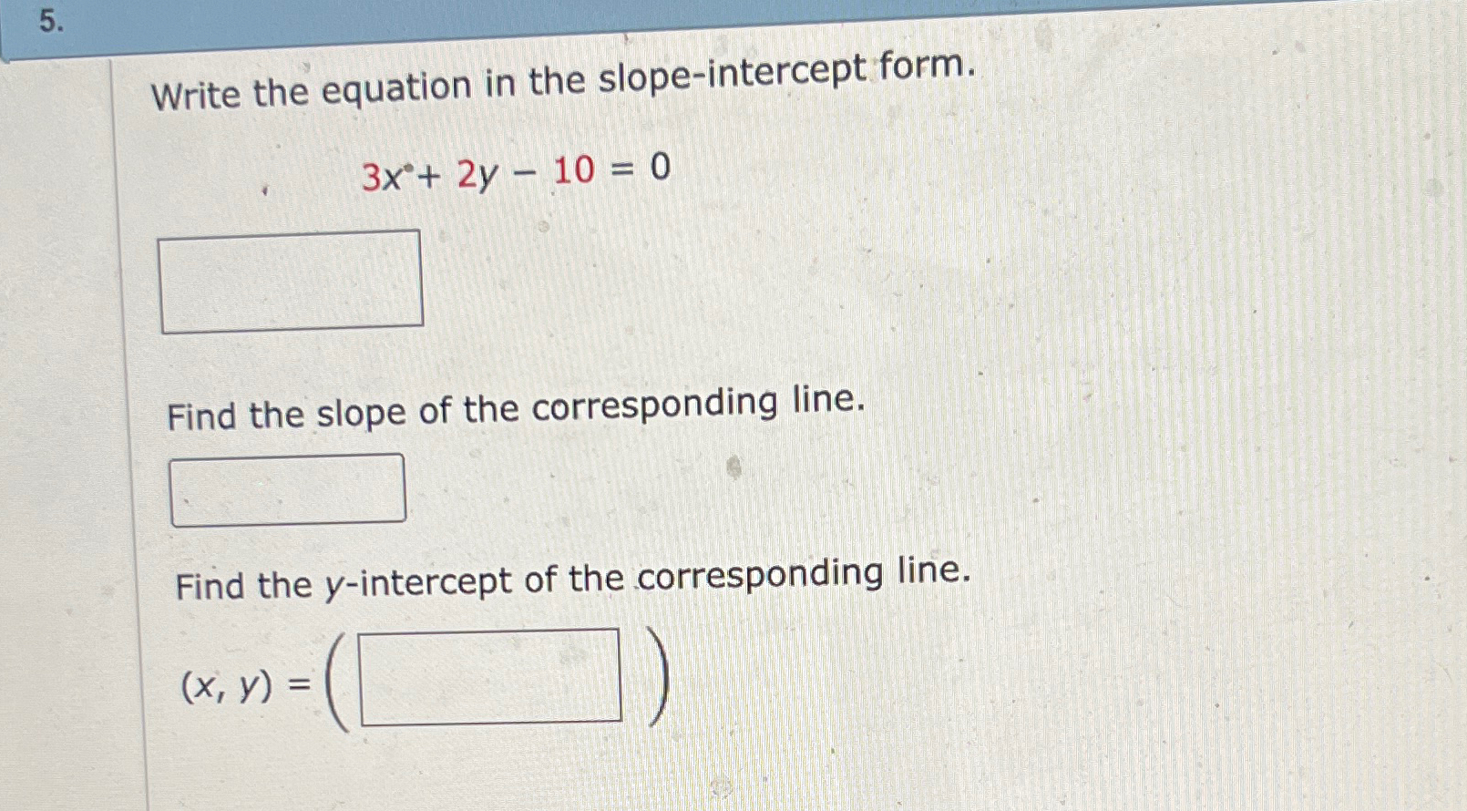Solved Write the equation in the slope-intercept | Chegg.com