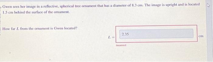 Solved Gwen sees her image in a reflective, spherical tree | Chegg.com