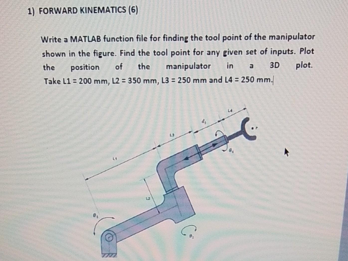 Solved Write A Matlab Function File For Finding The Tool 7943