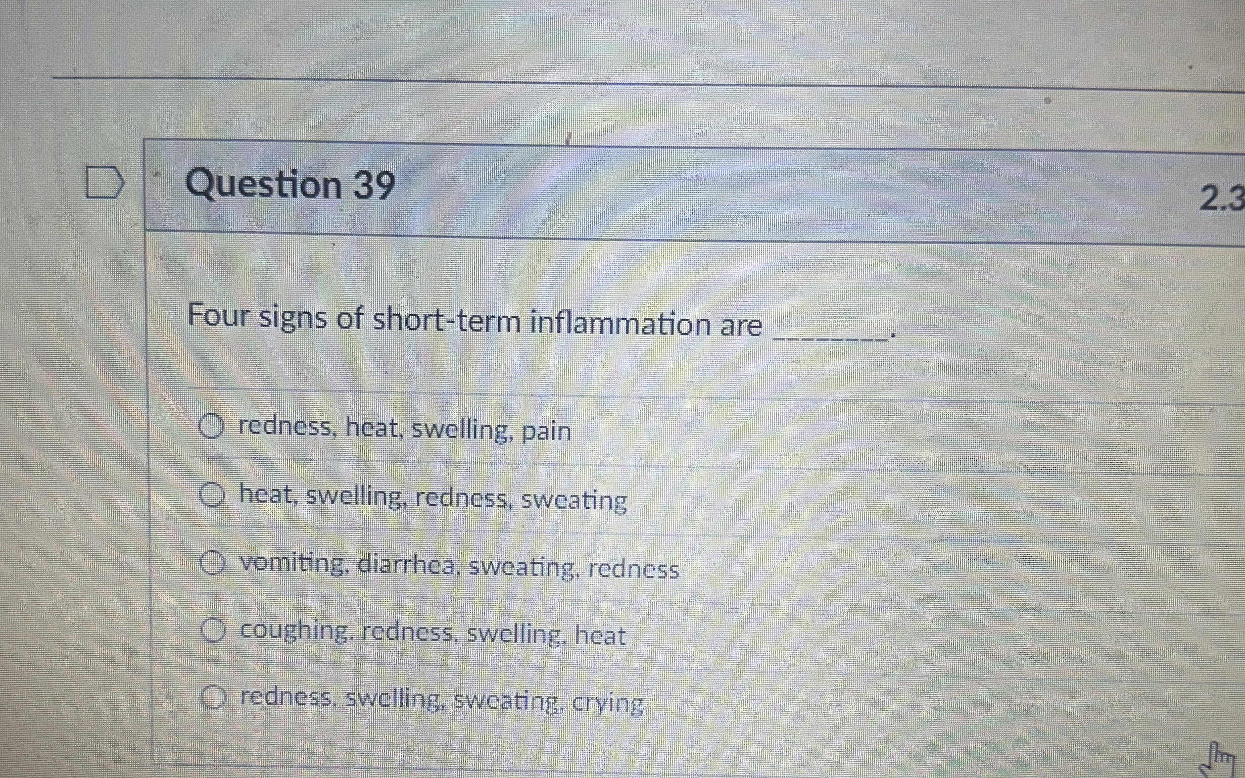 Solved Question 39Four signs of short-term inflammation | Chegg.com