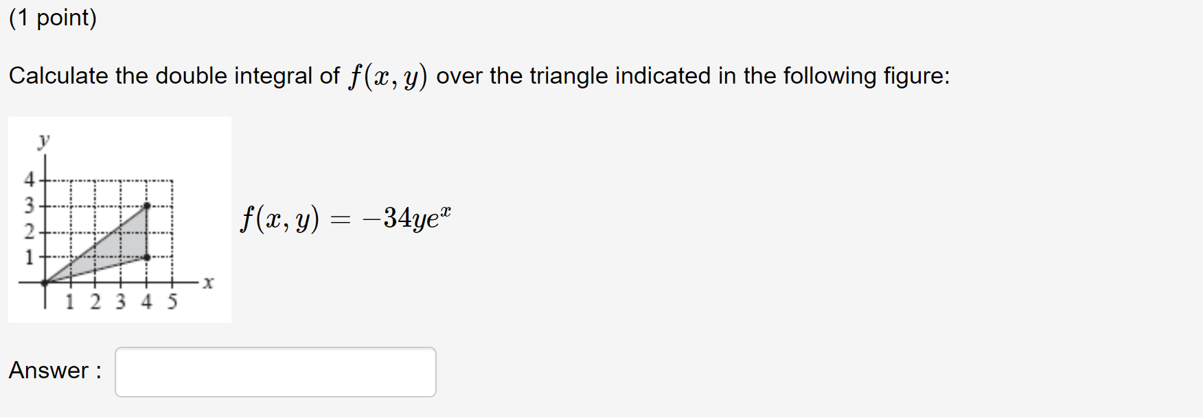 Solved (1 ﻿point)Calculate the double integral of f(x,y) | Chegg.com