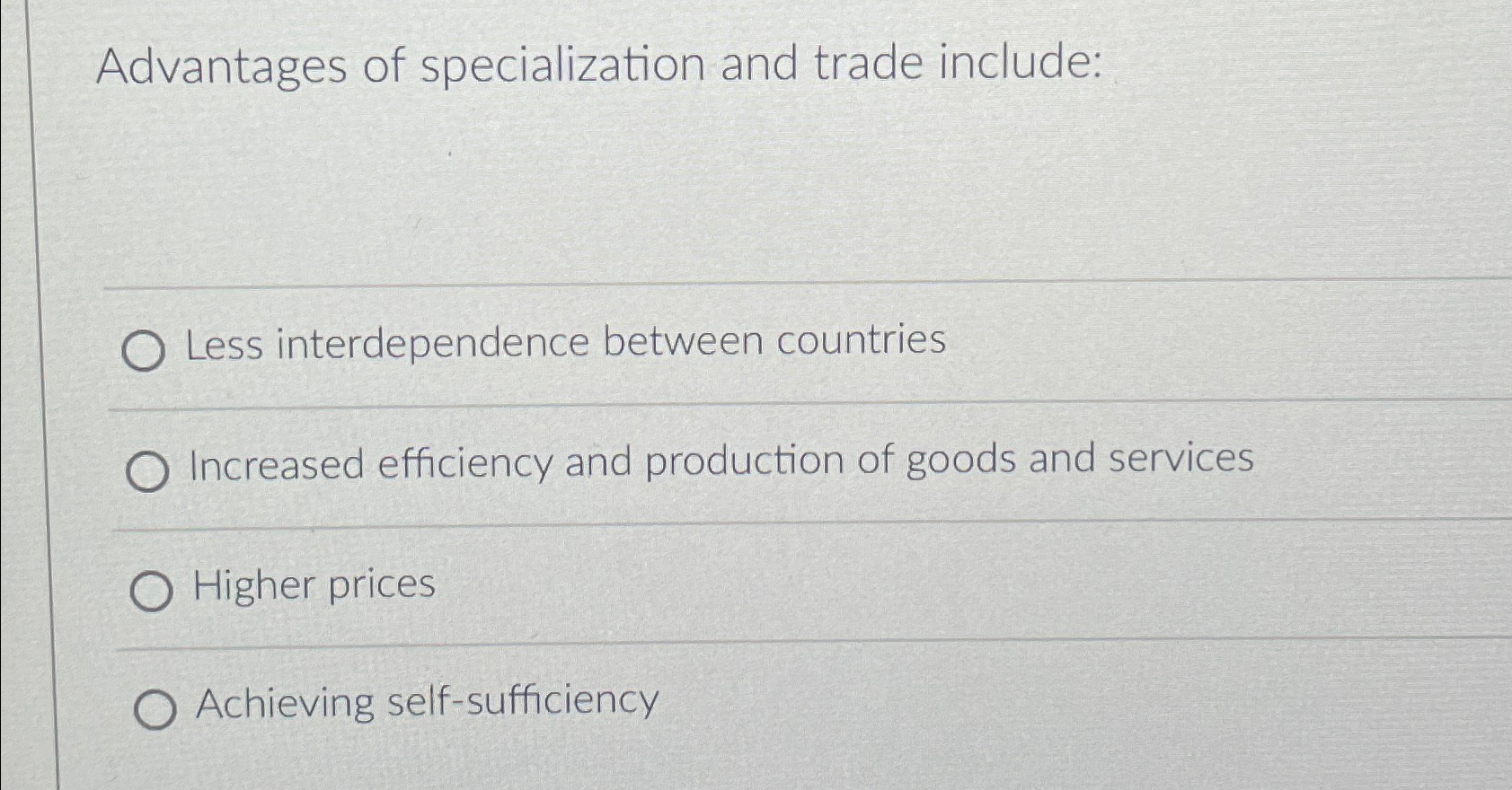 Solved Advantages of specialization and trade include:Less | Chegg.com