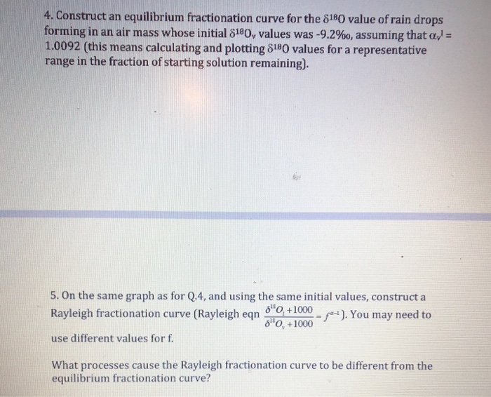4. Construct an equilibrium fractionation curve for | Chegg.com