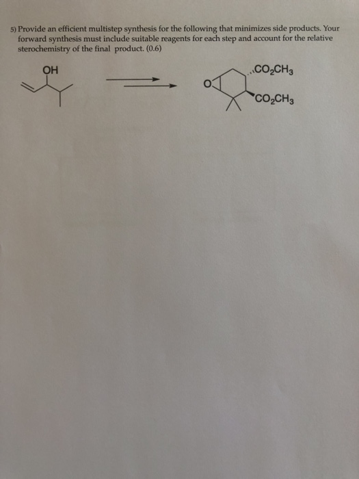 Solved 5) Provide an efficient multistep synthesis for the | Chegg.com