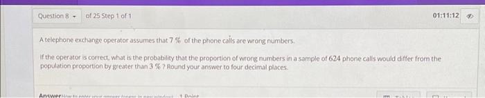 Solved Question 8 - of 25 Step 1 of 1 A telephone exchange | Chegg.com