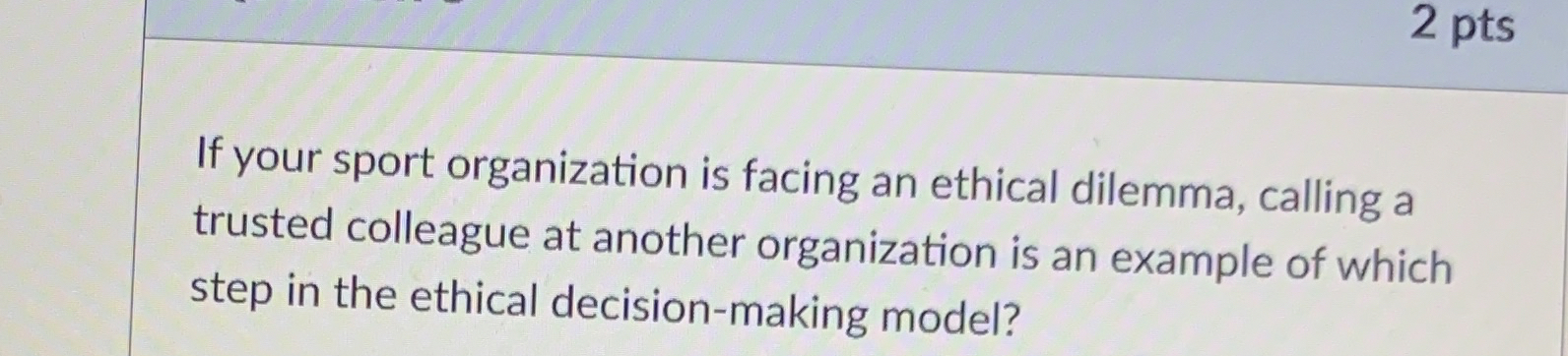 Solved If your sport organization is facing an ethical | Chegg.com