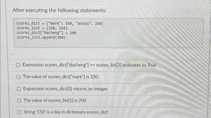 Solved After executing the following statements: scores_dict | Chegg.com