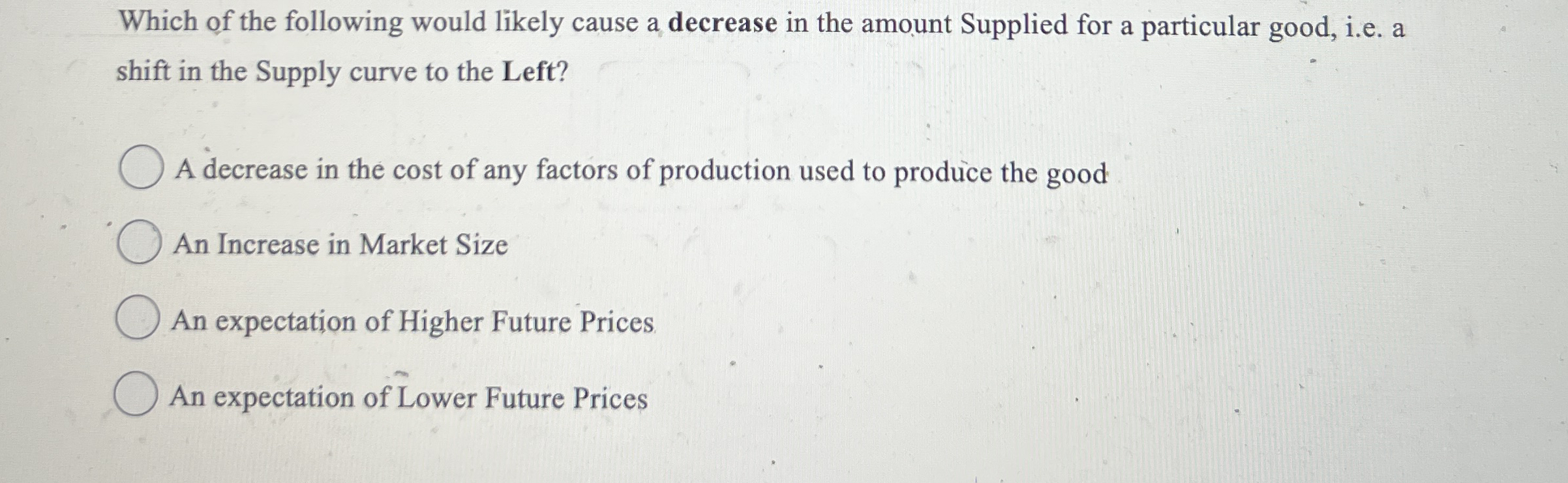 Solved Which of the following would likely cause a decrease | Chegg.com