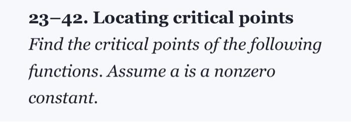 Solved 23-42. Locating critical points Find the critical | Chegg.com