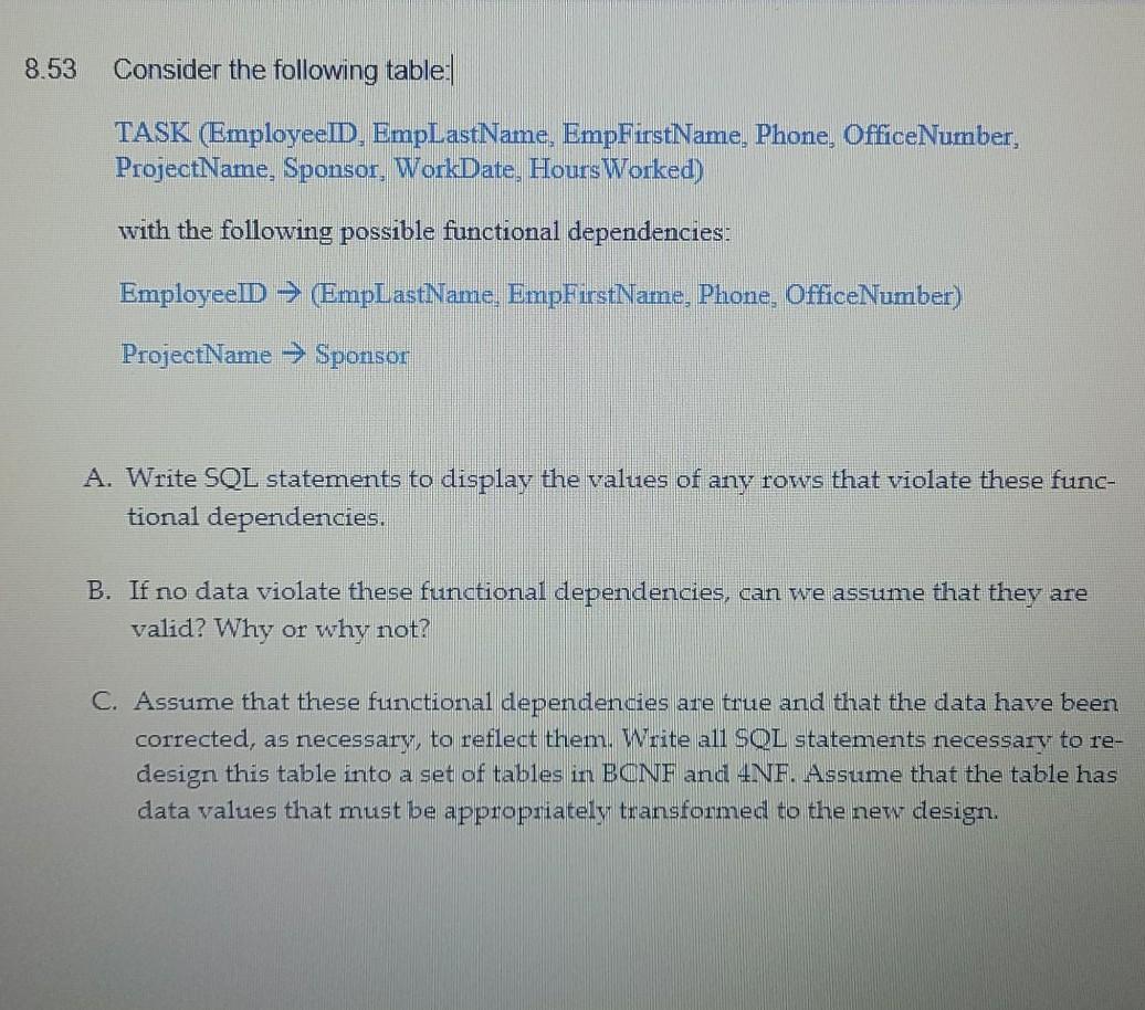 Solved 8.53 Consider the following table: TASK (EmployeeID. | Chegg.com