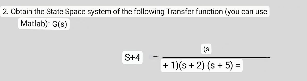 Solved 2. Obtain the State Space system of the following | Chegg.com