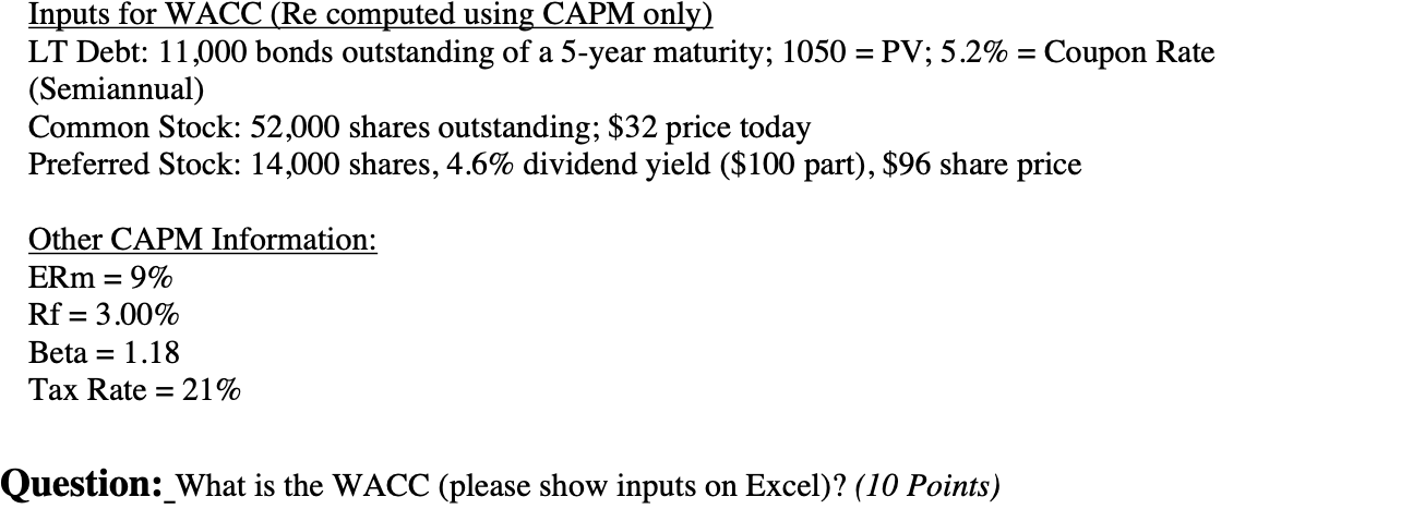 Solved Inputs for WACC (Re computed using CAPM only)LT Debt: | Chegg.com