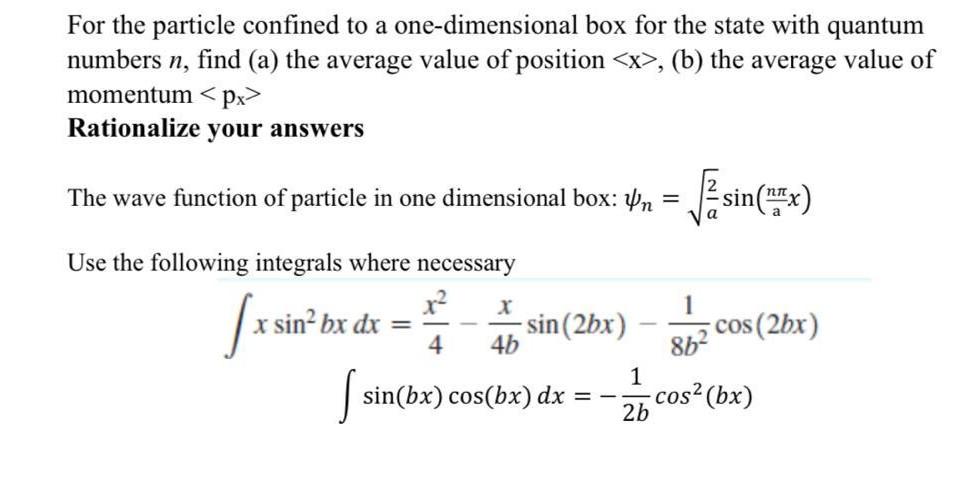 Solved For the particle confined to a one-dimensional box | Chegg.com